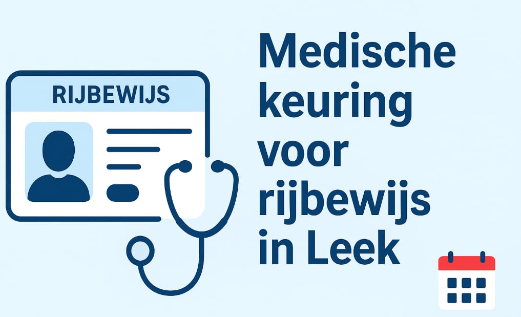 Medische keuring voor verlenging rijbewijs bij Dorpshuis De Til in Leek ...